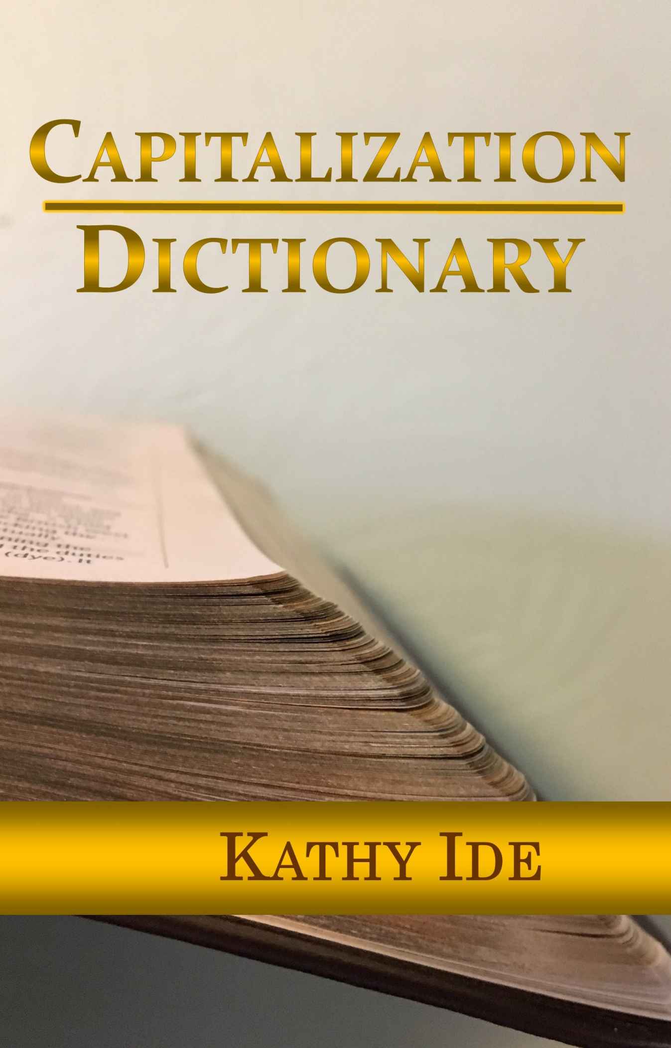 Kathy Ide The Capitalization Dictionary Kathy Harris Books